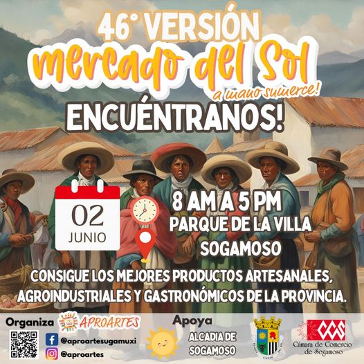 SOGAMOSO: 46° Mercado del Sol "A mano sumercé" 2024 - Fondocultura.org